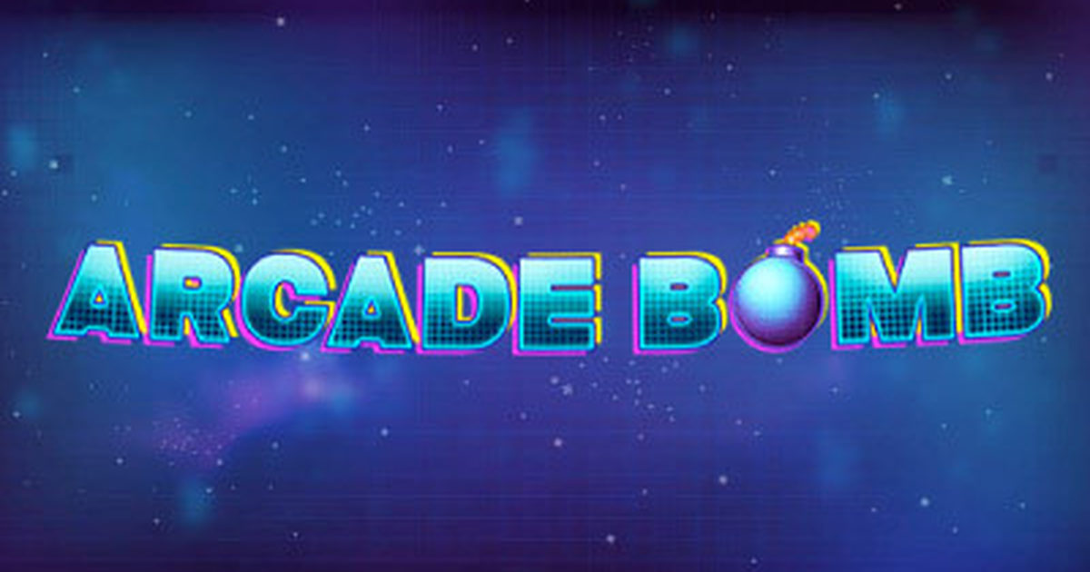 Arcade Bomb Slot Machine | Gioco Gratis e Bonus!